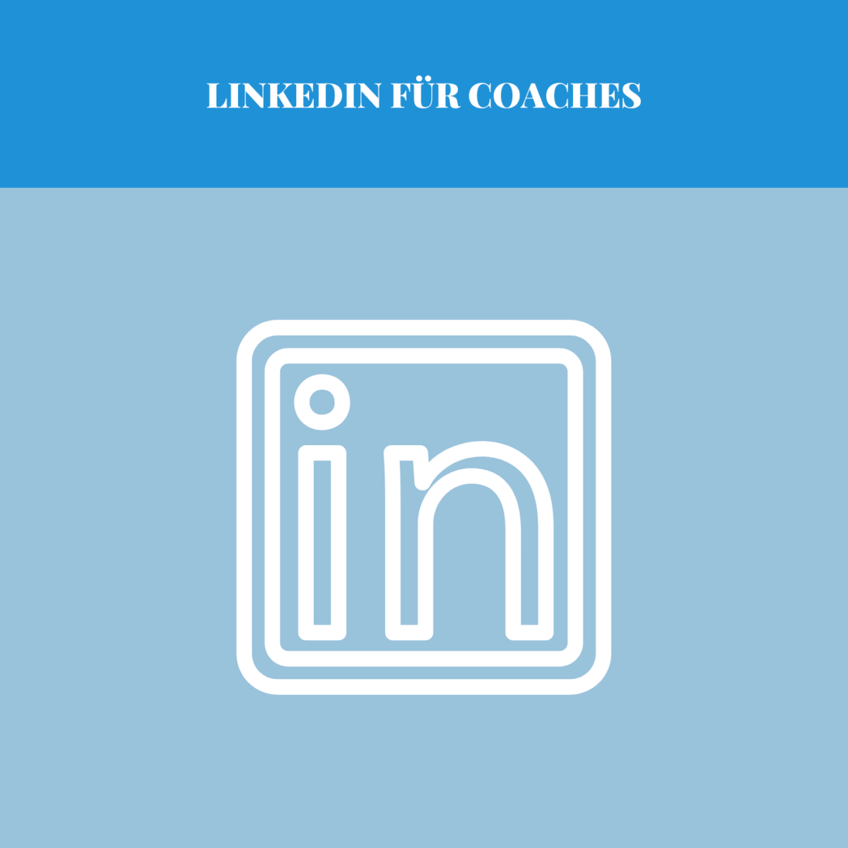 LinkedIn für Coaches - ein 26-seitiges E-Book von coachWerkzeuge